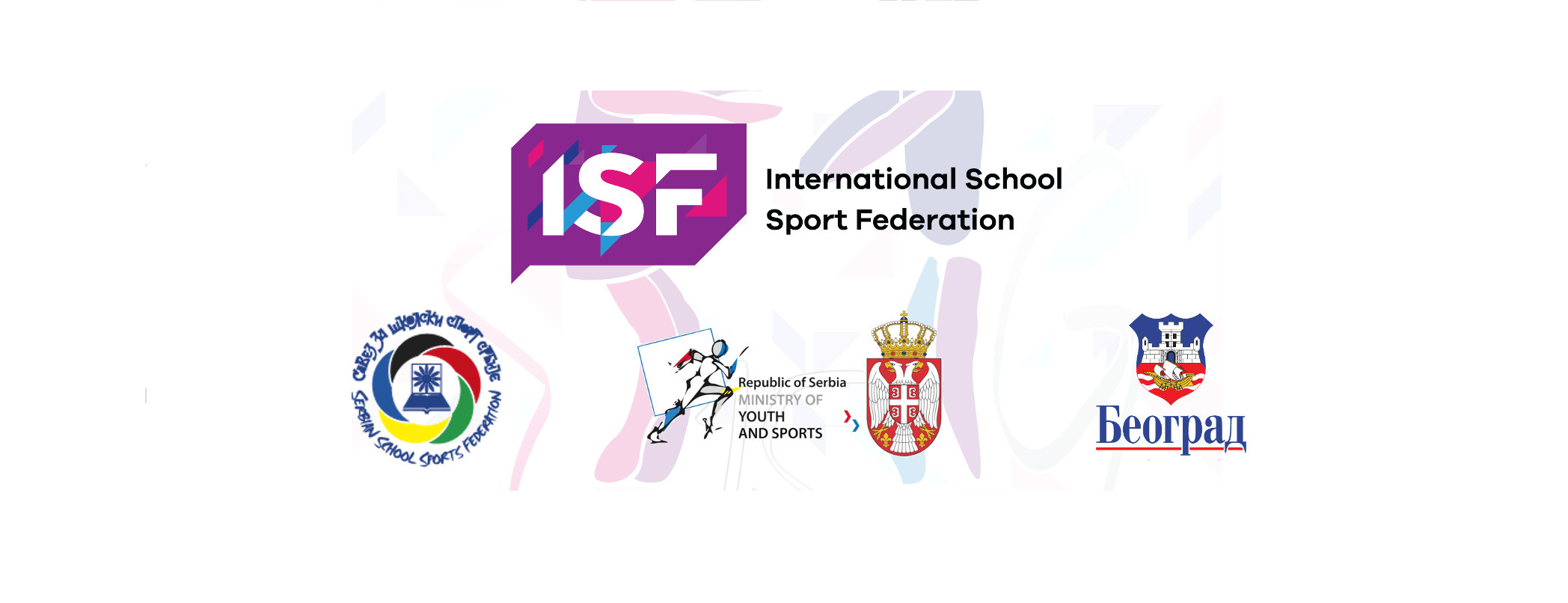 DISCOVER THE ISF U15 WORLD SCHOOL SPORT GAMES 2021 IN BELGRADE ...